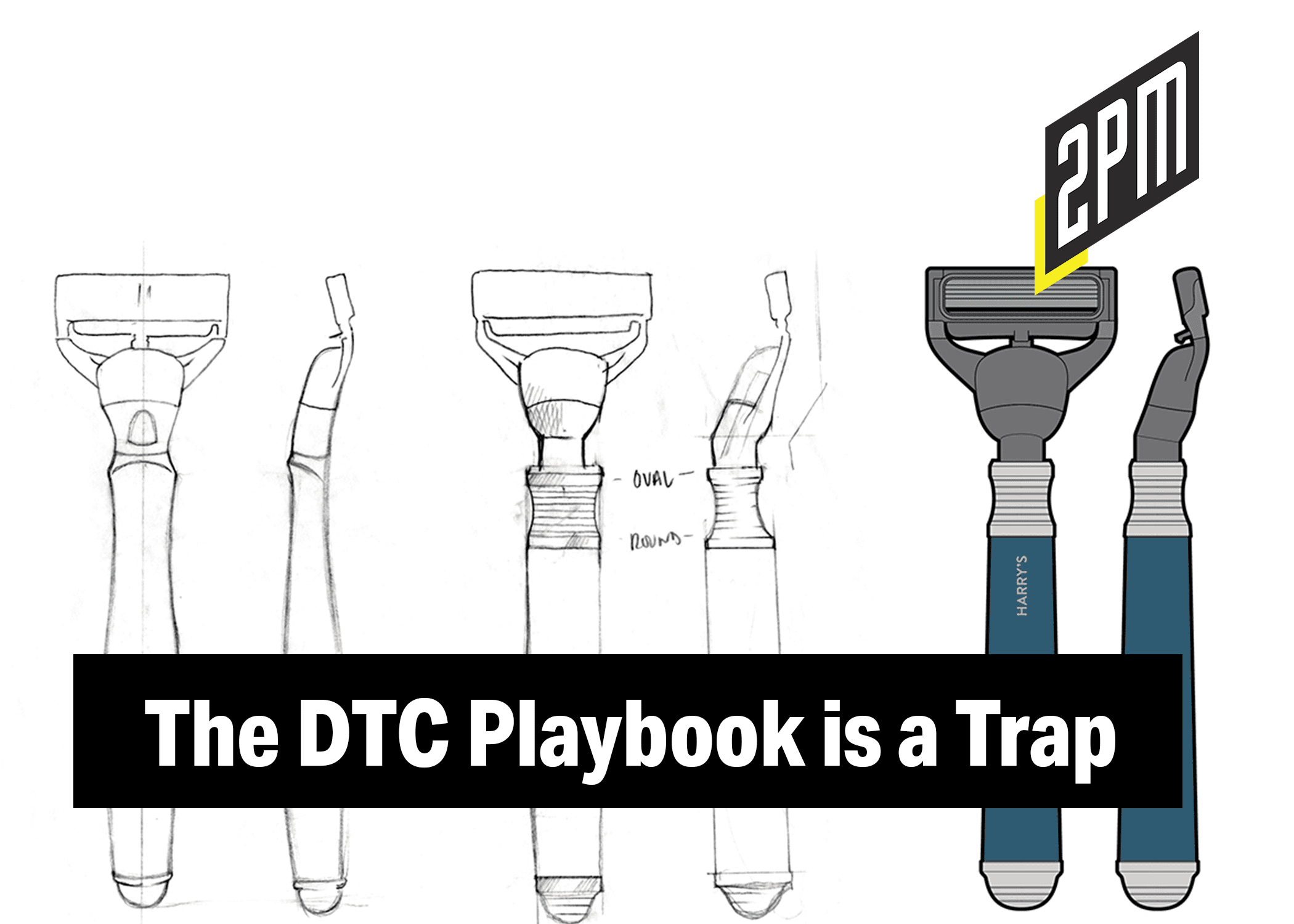 No. 317: The DTC Playbook is a Trap – 2PM