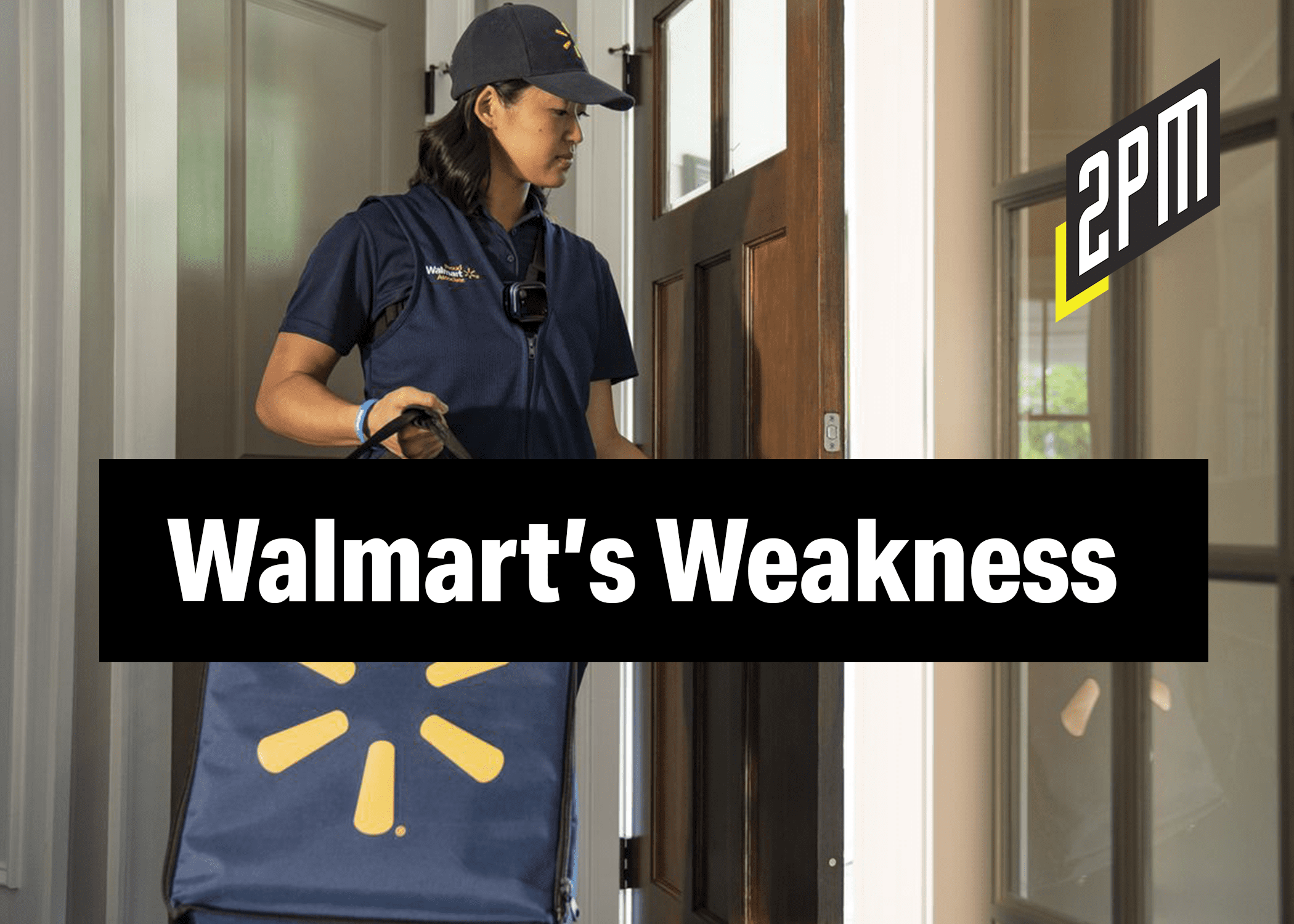 Member Brief: Walmart’s Weakness – 2PM
