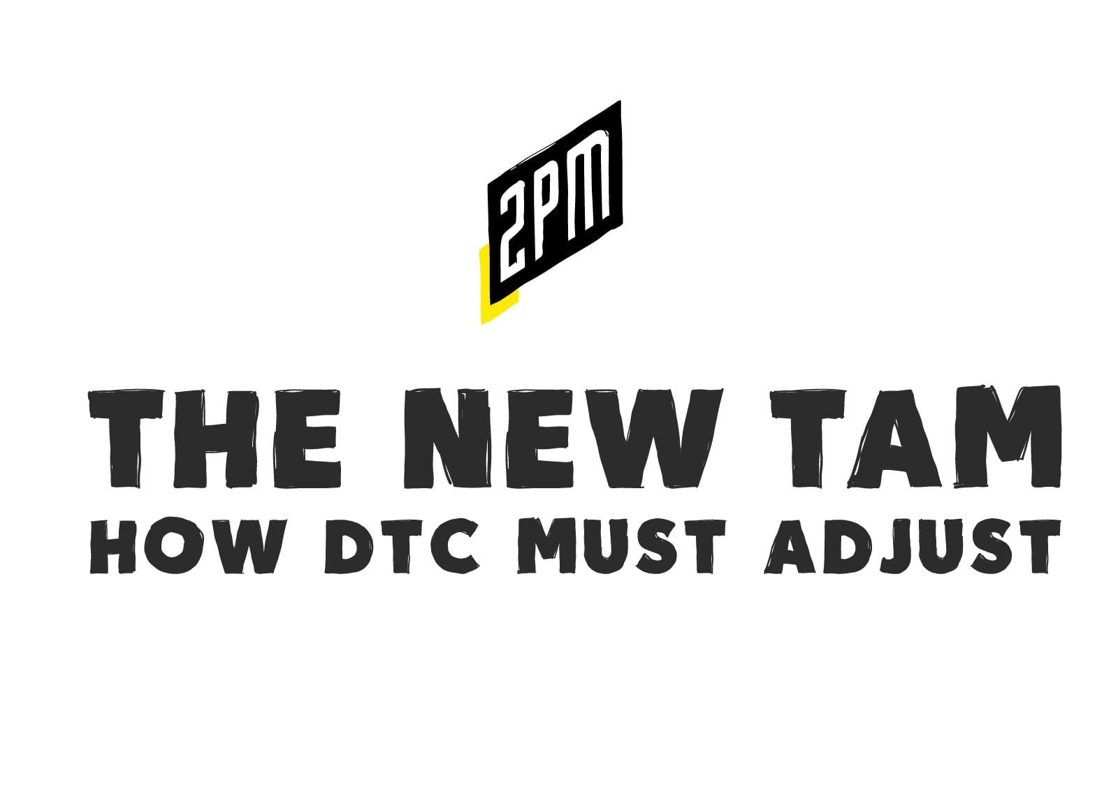 Member Brief: The New TAM – 2PM