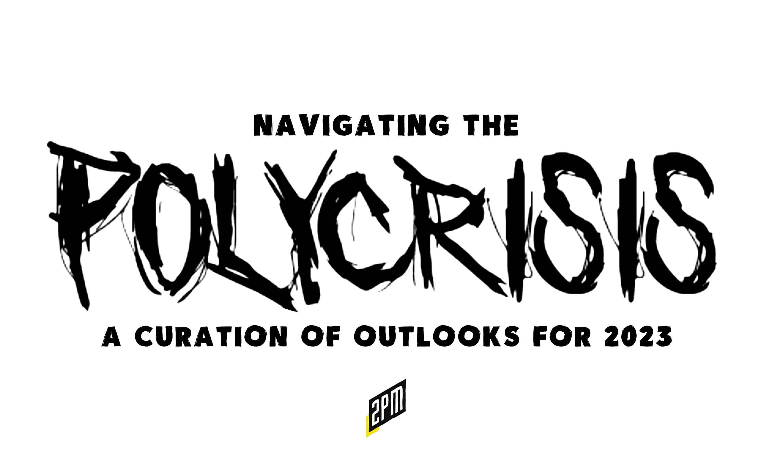 Member Brief: A Curation of Forecasts (2023) – 2PM